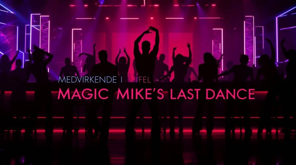 Medvirkende i Magic Mike's Last Dance - Cast & Roller