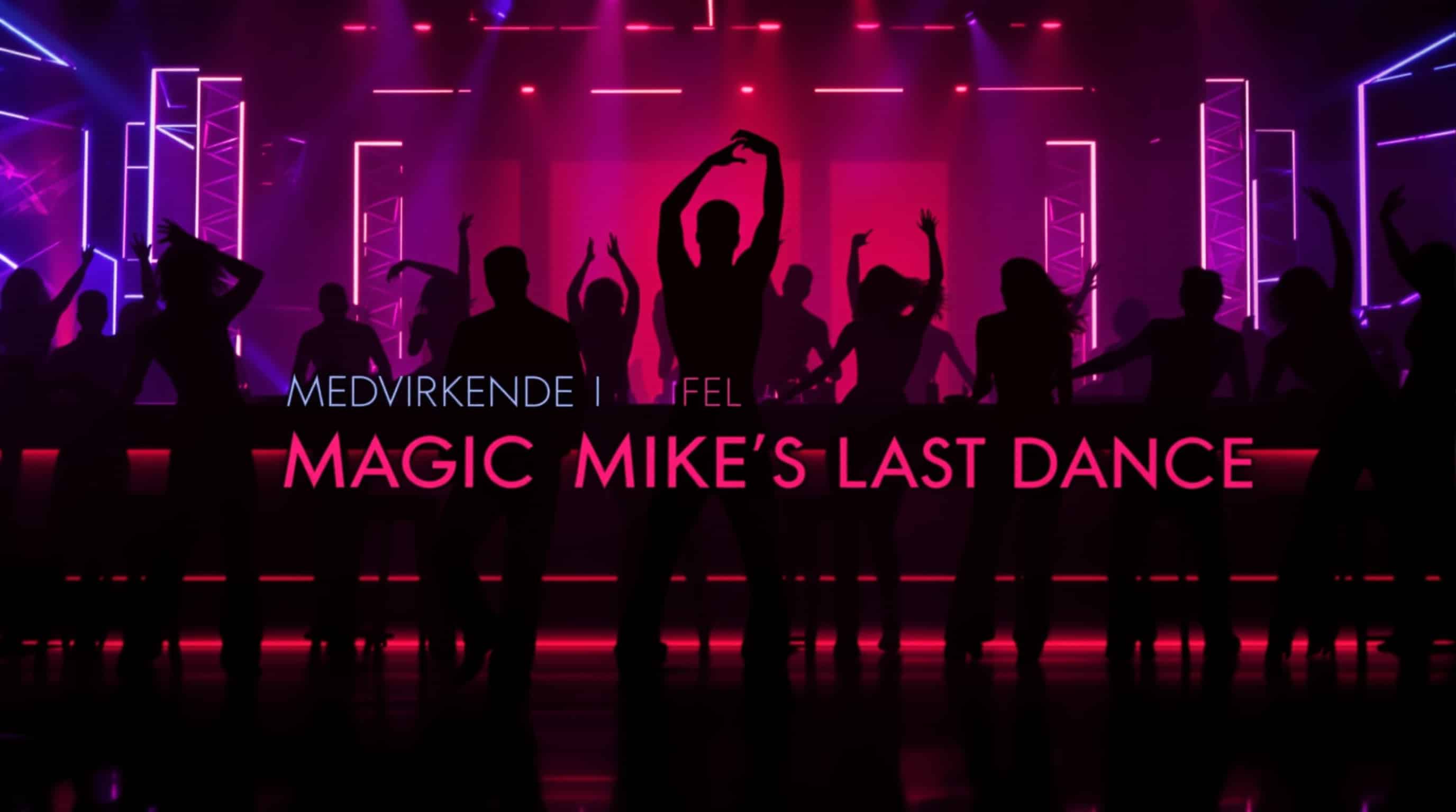 Medvirkende i Magic Mike's Last Dance - Cast & Roller
